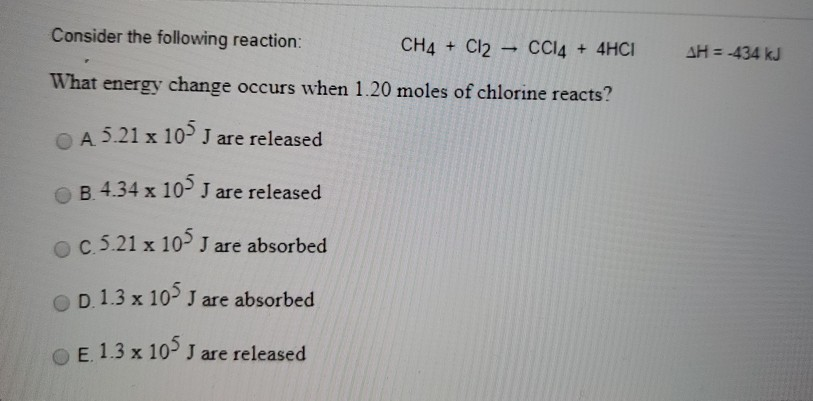 Solved Consider the following reaction: CH4 + Cl2 - CCl4 + | Chegg.com