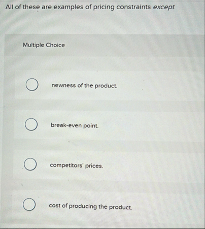Solved All of these are examples of pricing constraints | Chegg.com