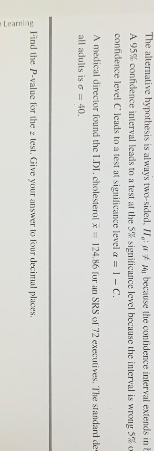 Solved The alternative hypothesis is always two-sided, | Chegg.com