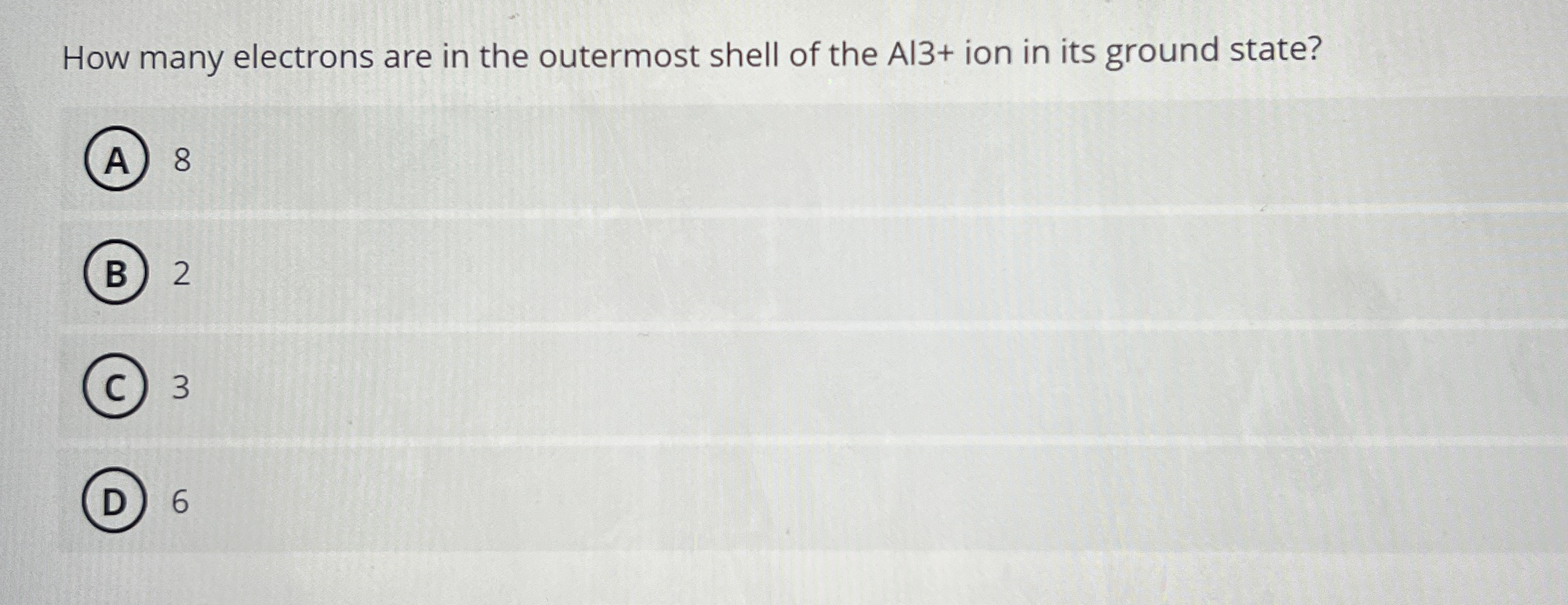 Solved How many electrons are in the outermost shell of the | Chegg.com