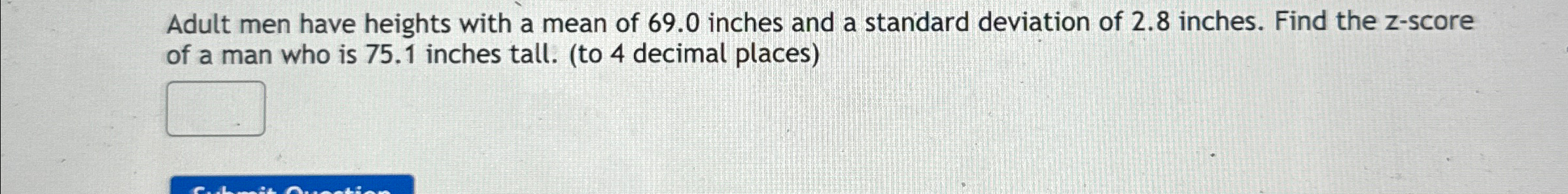 Solved Adult men have heights with a mean of 69.0 ﻿inches | Chegg.com