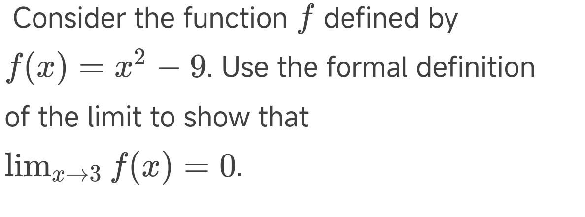 Solved Consider The Function F Defined By F X X2−9 Use The