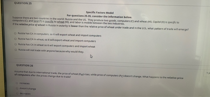 Solved QUESTION 25 Specific Factors Model For questions | Chegg.com