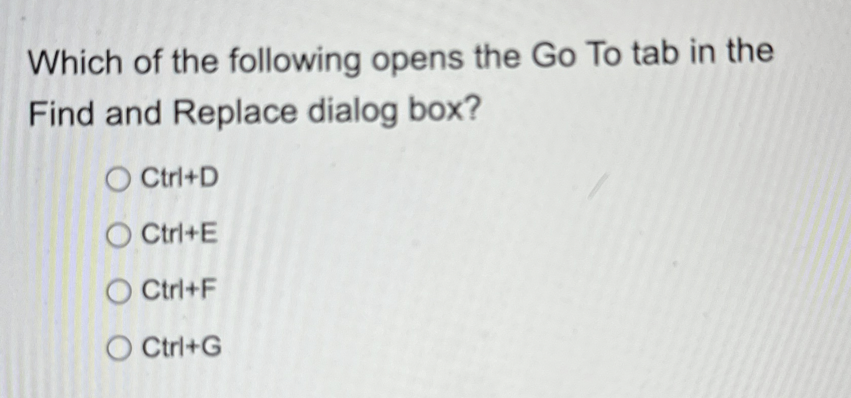 Solved Which of the following opens the Go To tab in theFind | Chegg.com