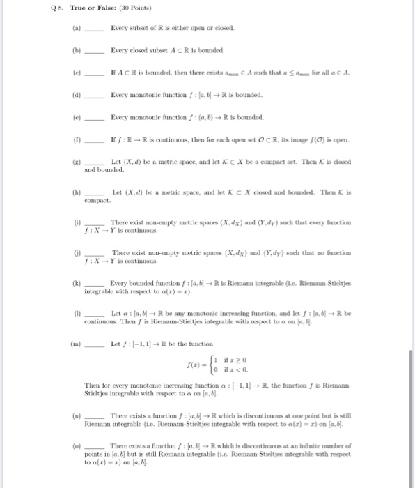 Solved Q8. True or False (30 Points) Every subset of R is | Chegg.com