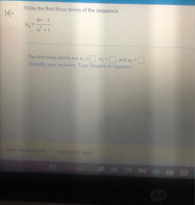 Solved Write the first three terms of the sequence | Chegg.com Solved Write the first three terms of the sequence | Chegg.com