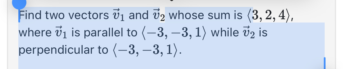 Solved Find two vectors vec(v)1 ﻿and vec(v)2 ﻿whose sum is | Chegg.com