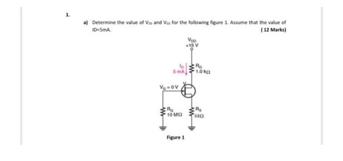 Solved 1. a) Determine the value of Vos and Vas for the | Chegg.com