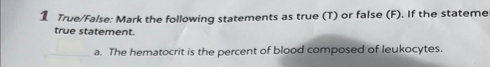 Solved 1 ﻿True/False: Mark the following statements as true | Chegg.com
