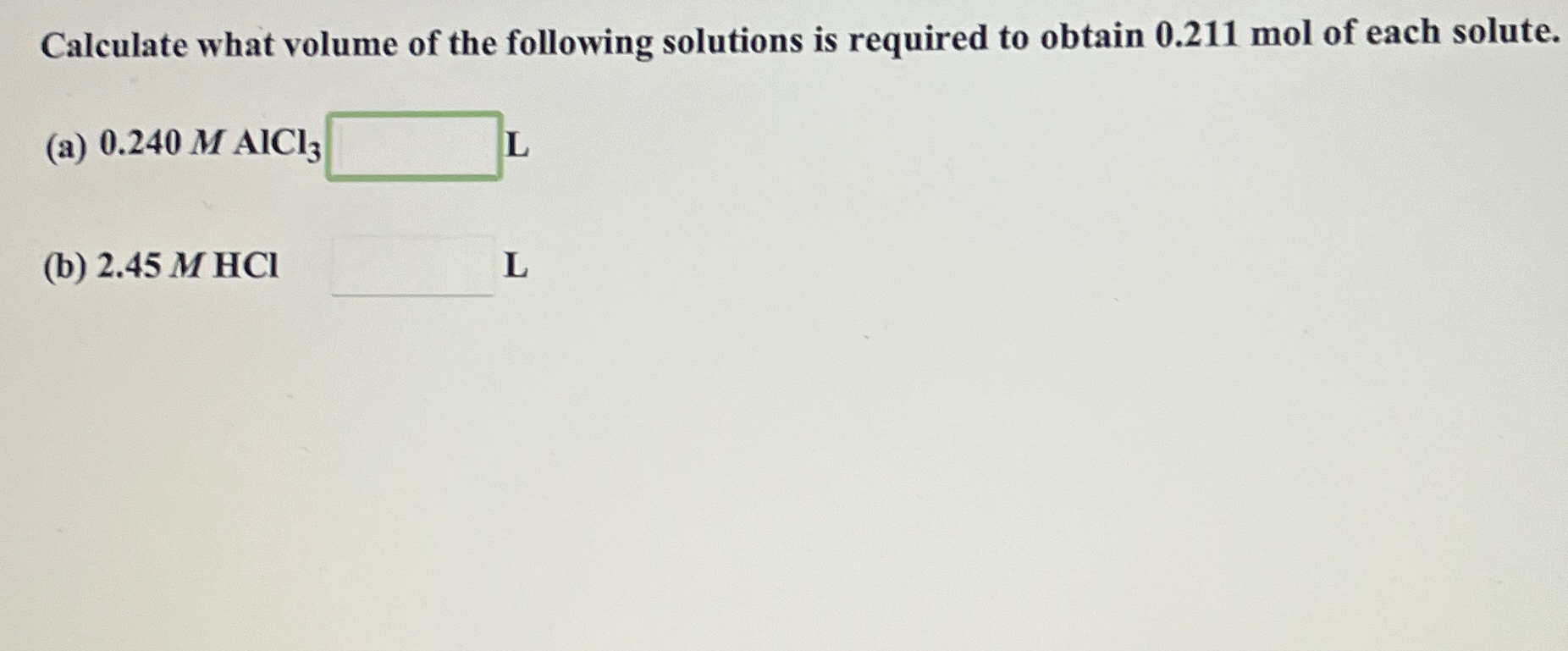 Solved Calculate what volume of the following solutions is | Chegg.com