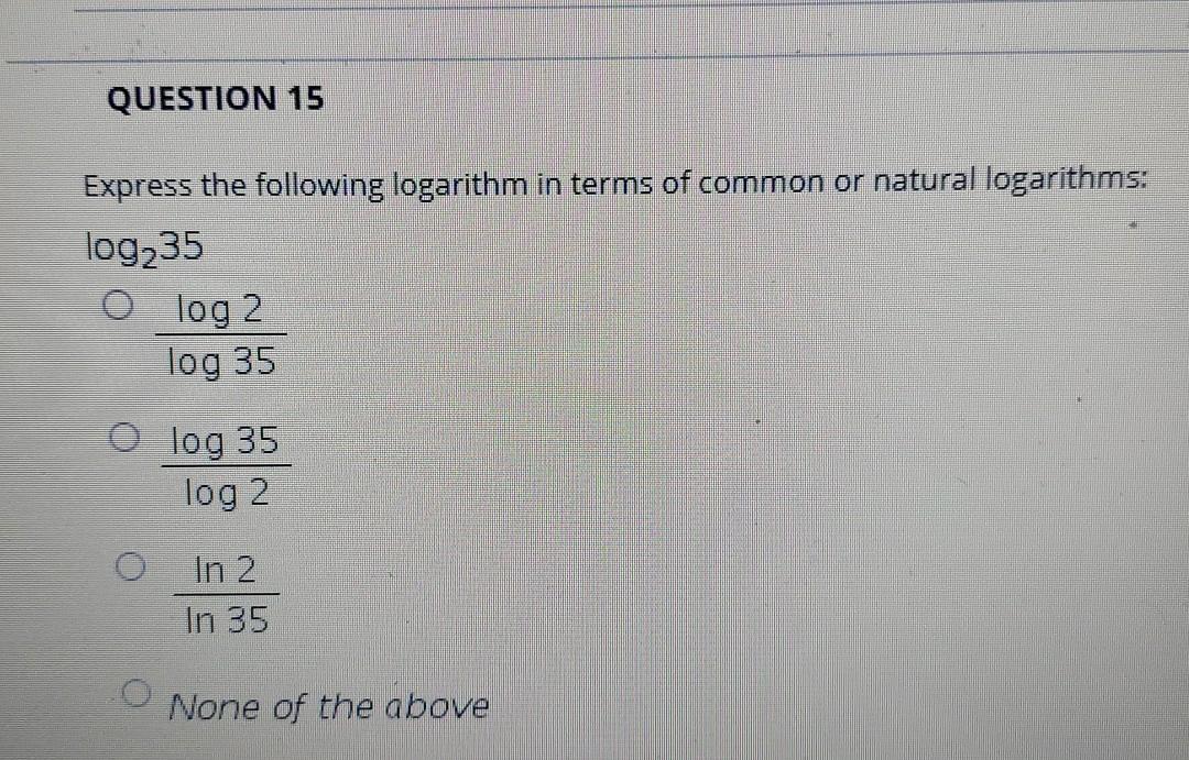 Solved QUESTION 15 Express the following logarithm in terms | Chegg.com