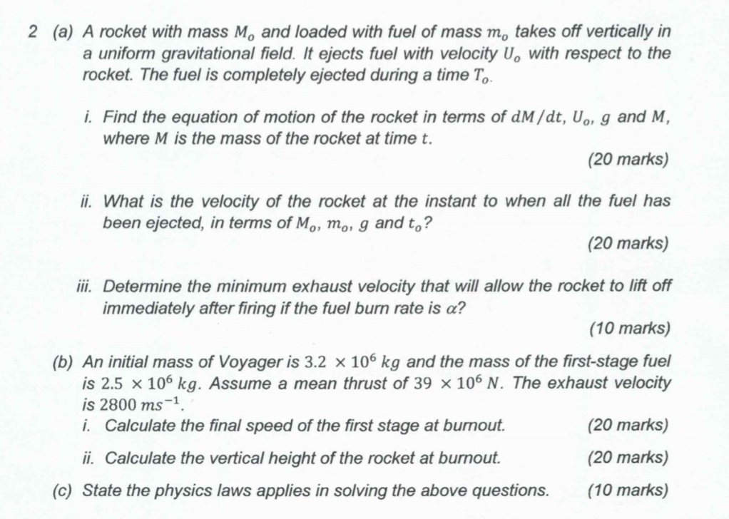 Solved 2 (a) ﻿A rocket with mass Mo ﻿and loaded with fuel of | Chegg.com