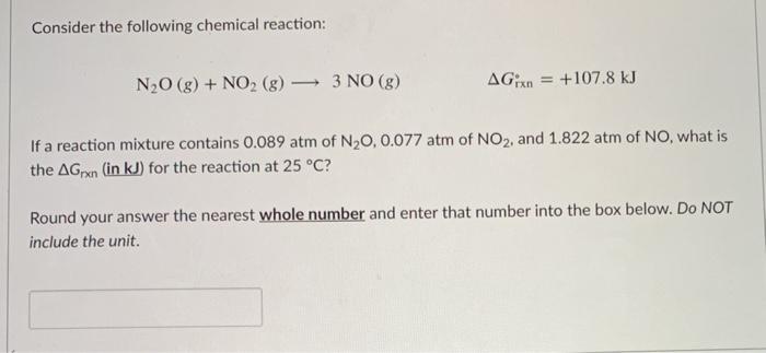 Solved Consider the following chemical reaction: N20 (g) + | Chegg.com