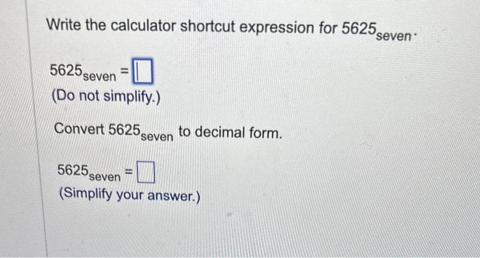 Solved Write the calculator shortcut expression for | Chegg.com