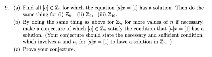 Solved 9. (a) Find all [a] € Ze for which the equation (a]x | Chegg.com