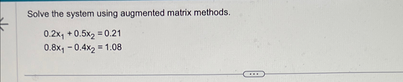 Solved Solve the system using augmented matrix | Chegg.com