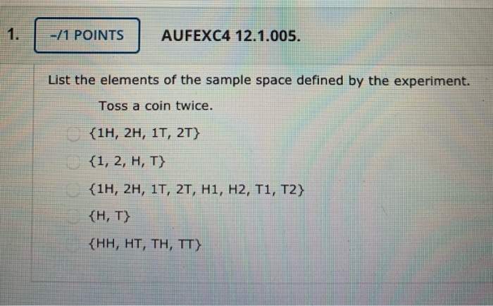 Solved 1. [-1 POINTS) AU -/1 POINTS AUFEXC4 12.1.005. List | Chegg.com