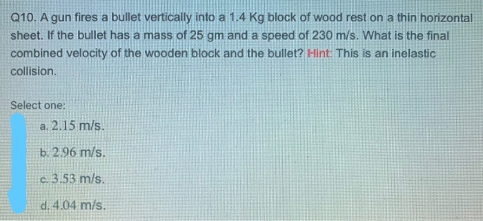 Solved Q10. A gun fires a bullet vertically into a 1.4 Kg | Chegg.com