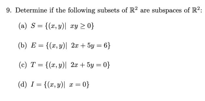 Solved 9. Determine if the following subsets of R2 are | Chegg.com