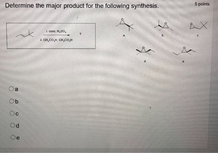 Solved Determine the major product for the following | Chegg.com