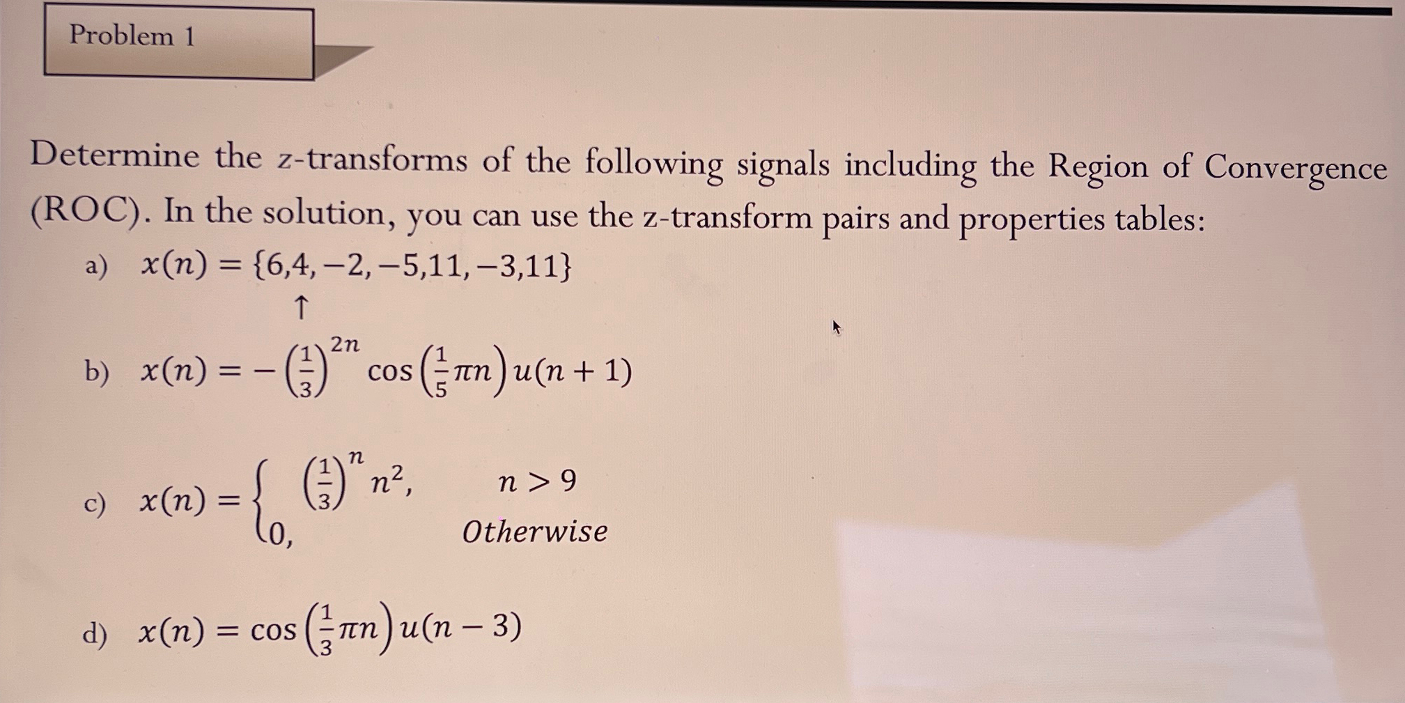 Solved Problem 1Determine the z-transforms of the following | Chegg.com