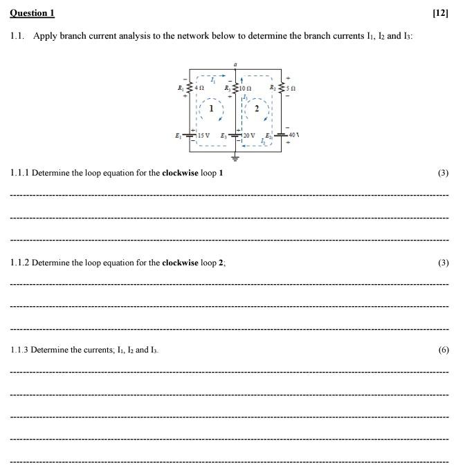 Solved Question 1 [12] 1.1. Apply branch current analysis to | Chegg.com