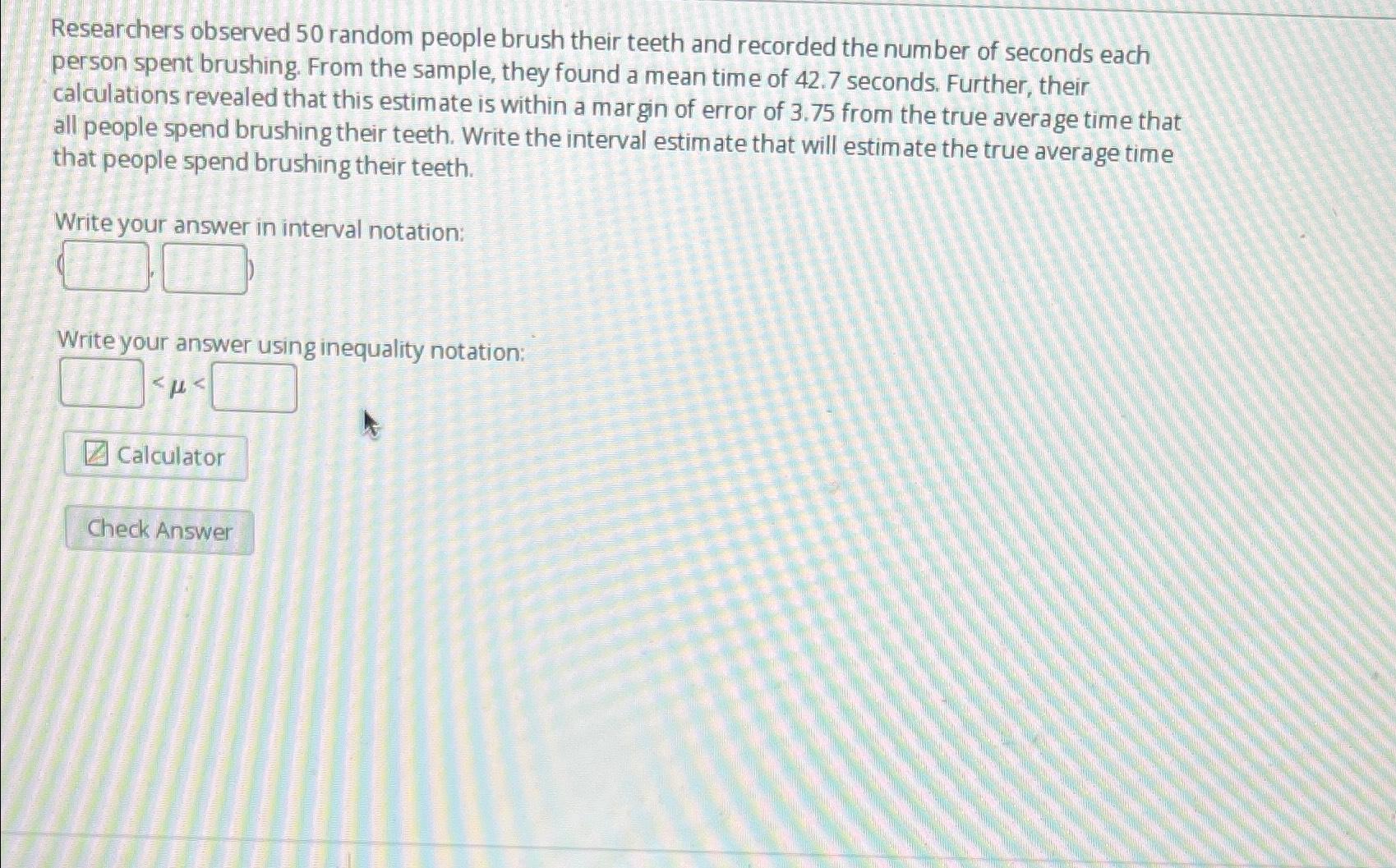 Solved Researchers observed 50 ﻿random people brush their | Chegg.com