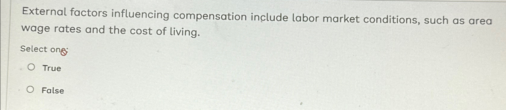 Solved External factors influencing compensation include | Chegg.com