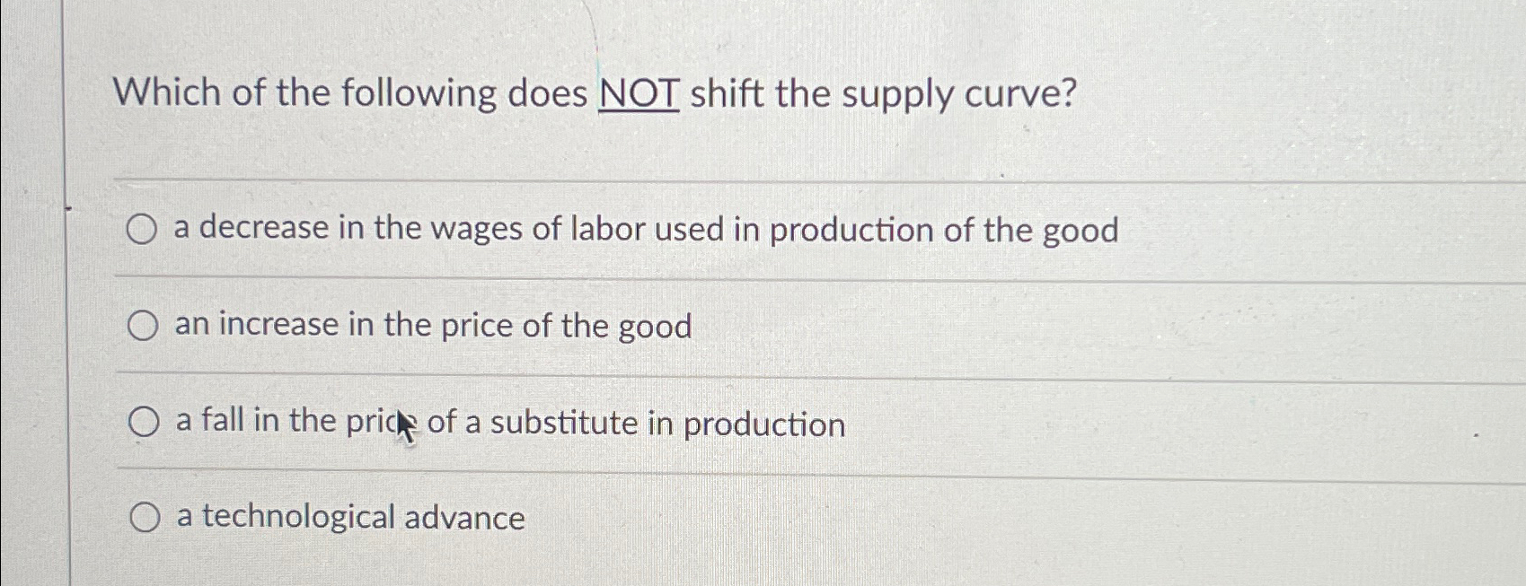 Solved Which of the following does NOT shift the supply | Chegg.com