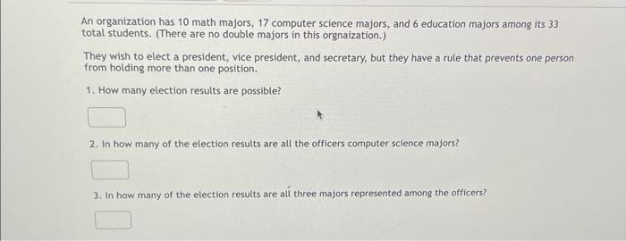 Solved An organization has 10 math majors, 17 computer | Chegg.com Solved An organization has 10 math majors, 17 computer | Chegg.com