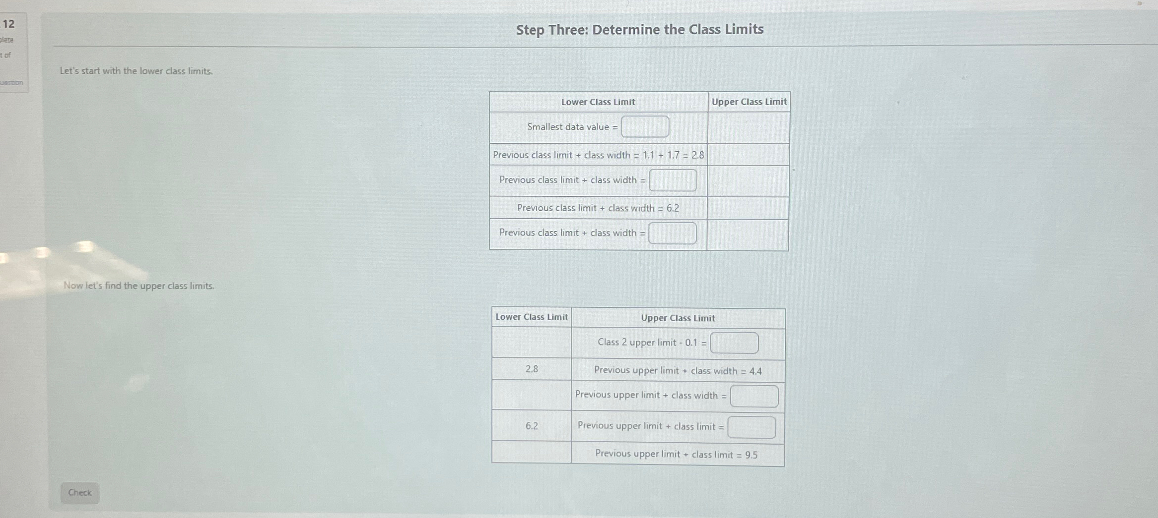 Solved 12Step Three: Determine the Class LimitsLet's start | Chegg.com