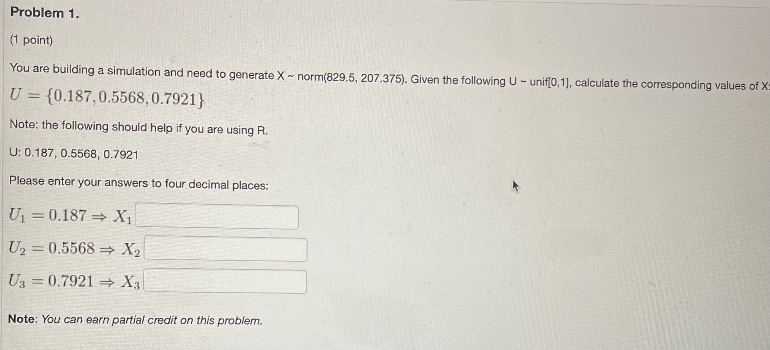 Solved Problem 1.(1 ﻿point)You are building a simulation and | Chegg.com