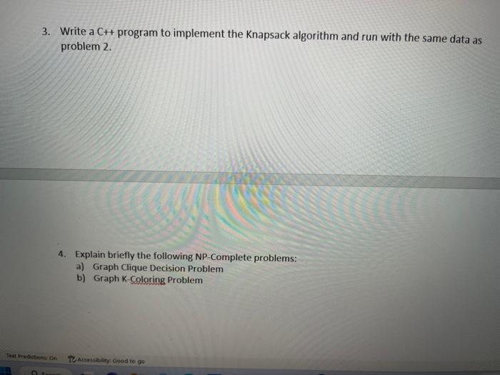 Solved 3 Write A C Program To Implement The Knapsack