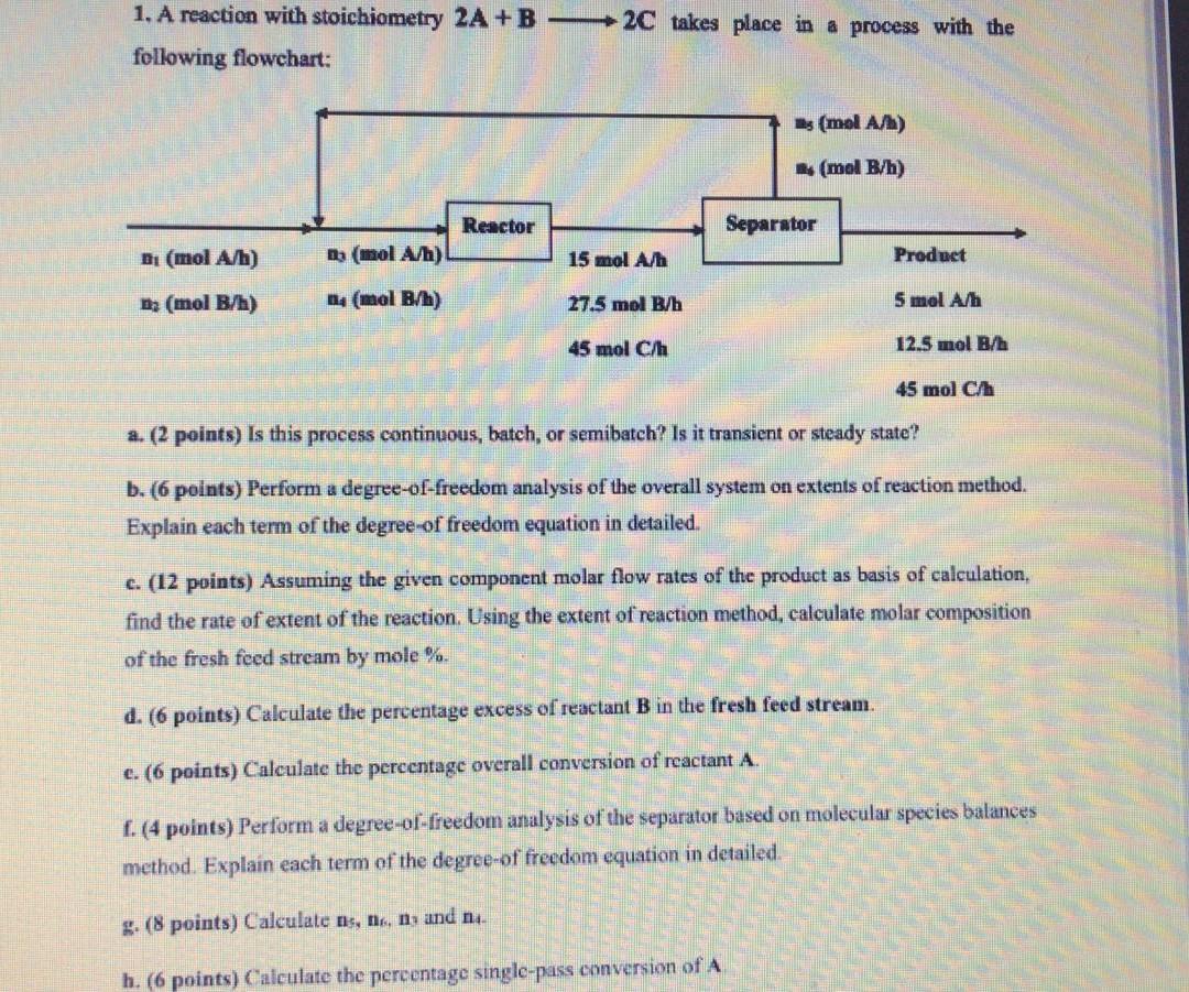 Solved 2C takes place in a process with the 1. A reaction | Chegg.com