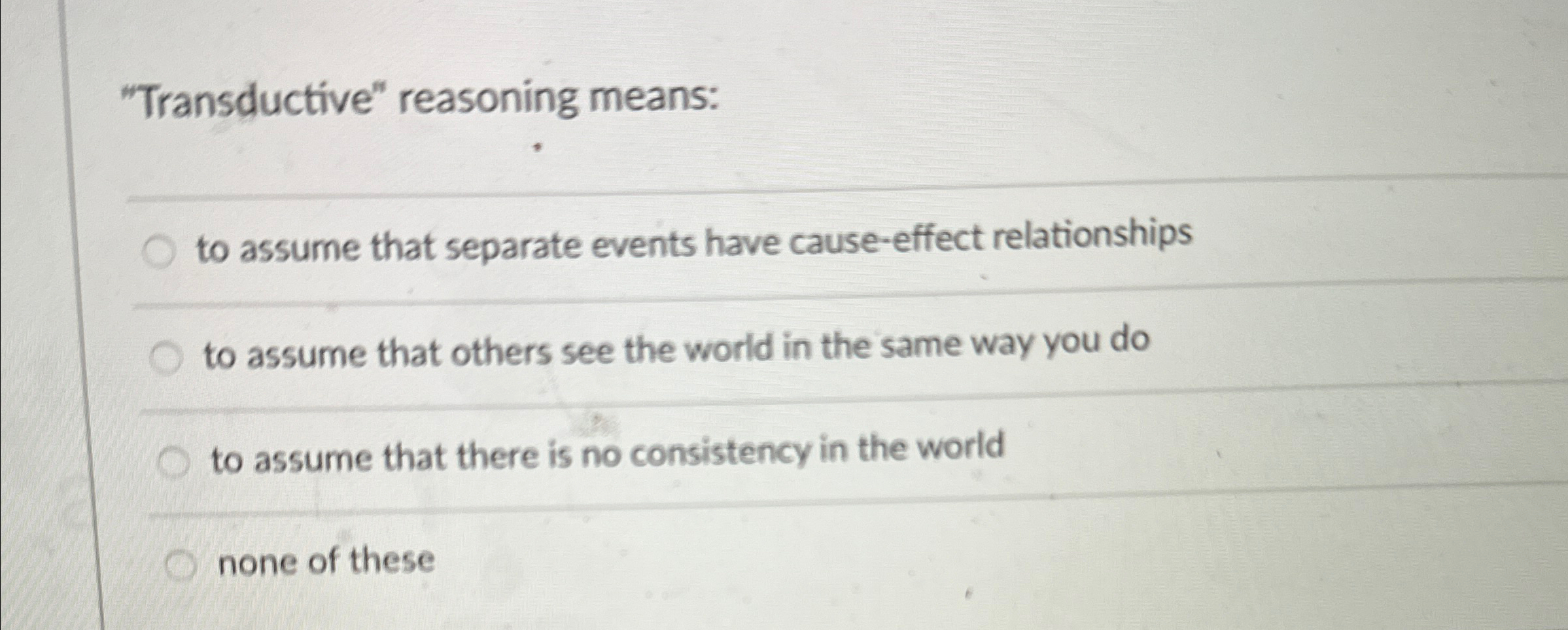 Solved "Transductive" reasoning means:q, ﻿to assume that | Chegg.com