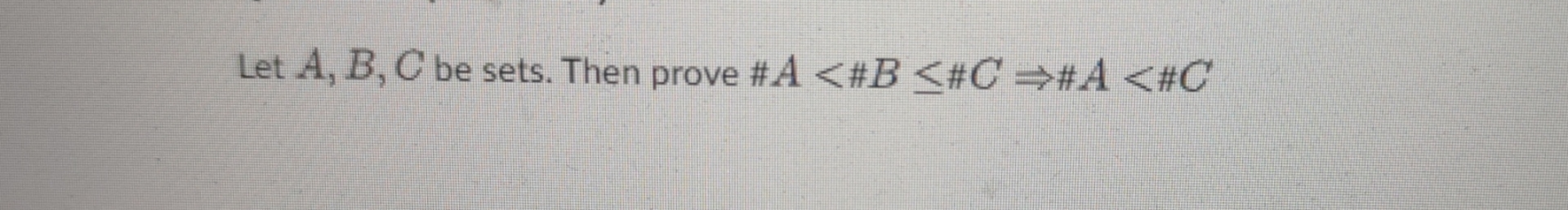 Solved Let A,B,C ﻿be sets. Then prove #A #A