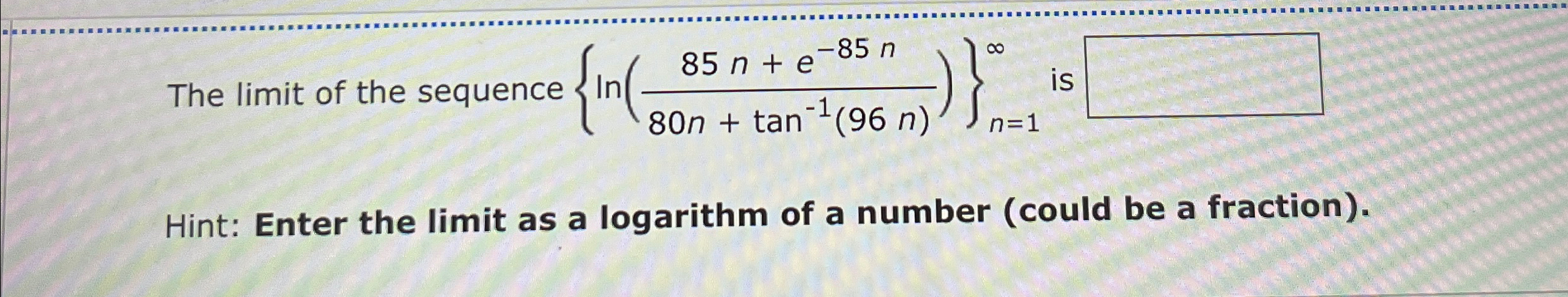 Solved The limit of the sequence | Chegg.com