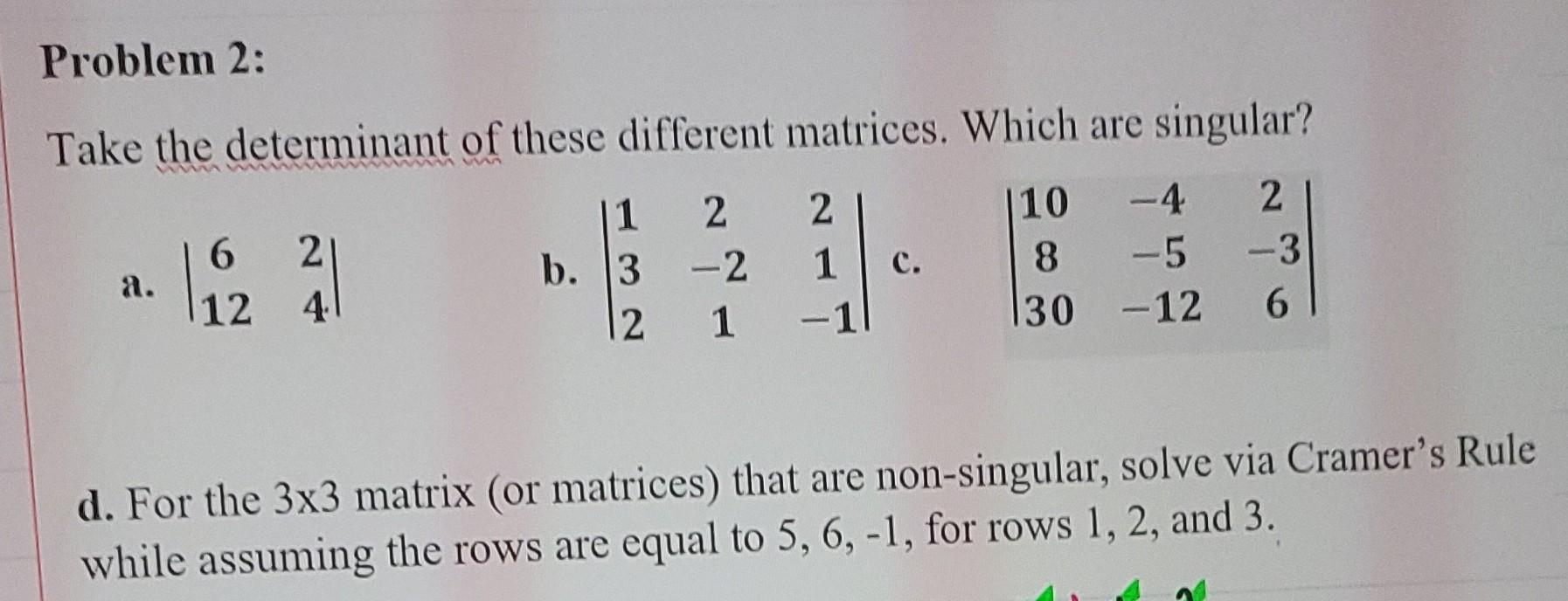 Solved Take the determinant of these different matrices. | Chegg.com