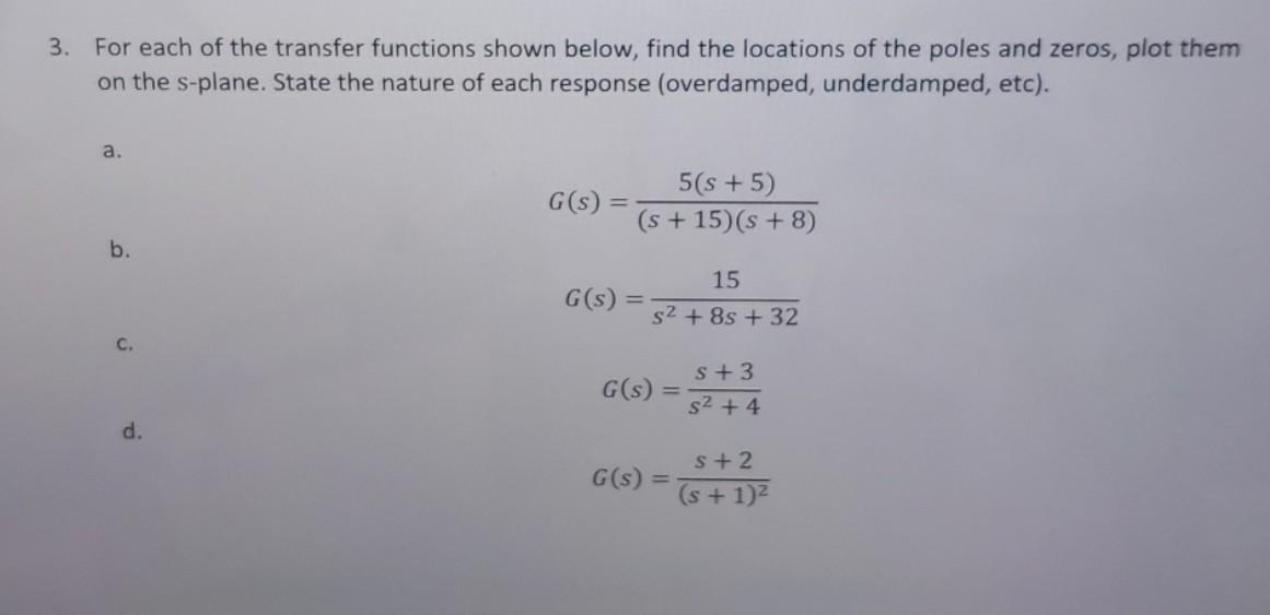 Solved 3. For each of the transfer functions shown below, | Chegg.com
