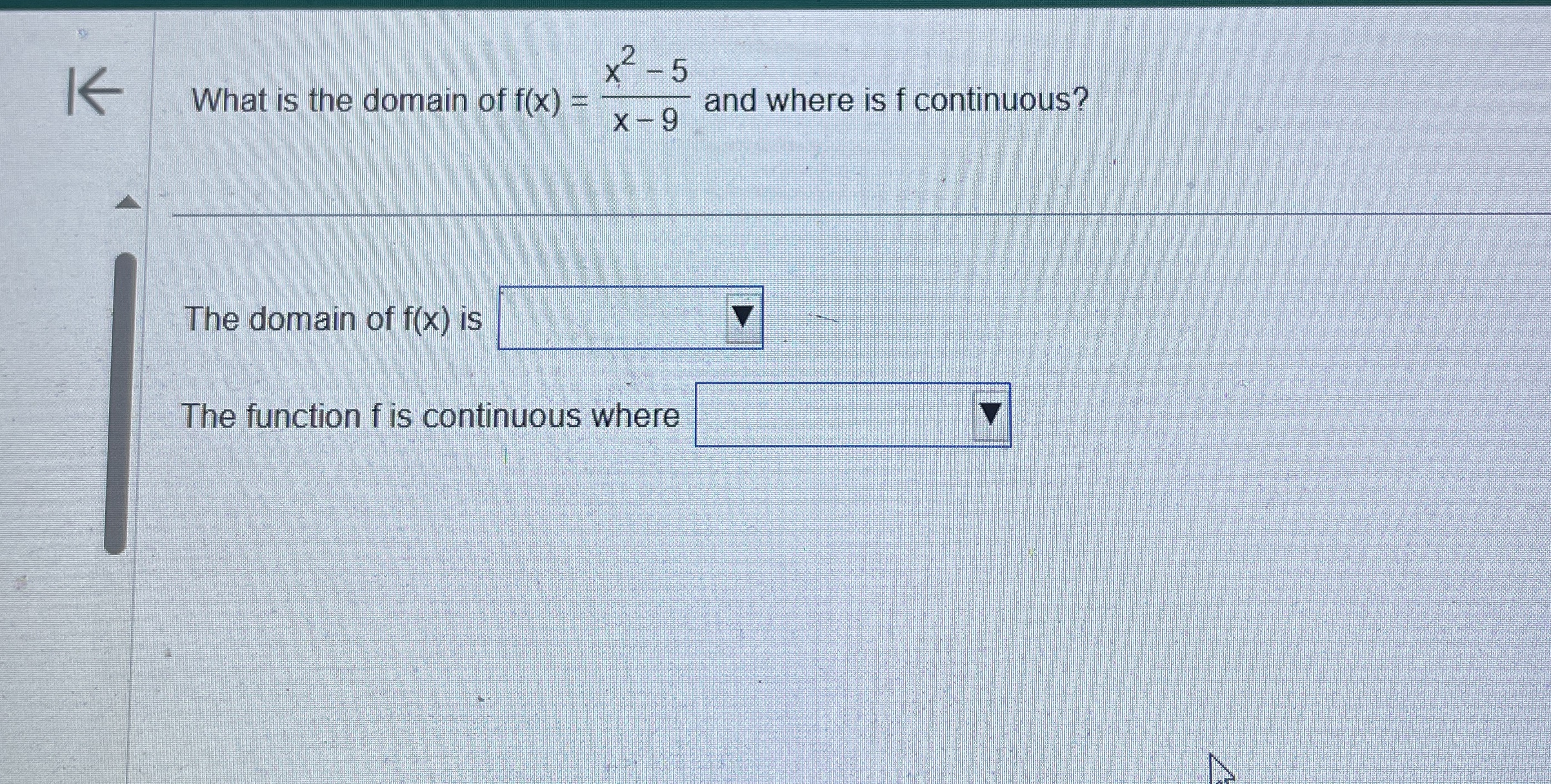 Solved What is the domain of f(x)=x2-5x-9 ﻿and where is f | Chegg.com