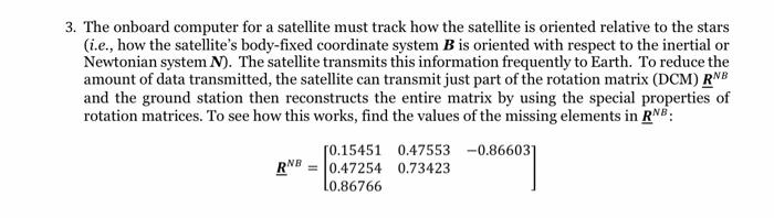 Solved 3. The onboard computer for a satellite must track | Chegg.com