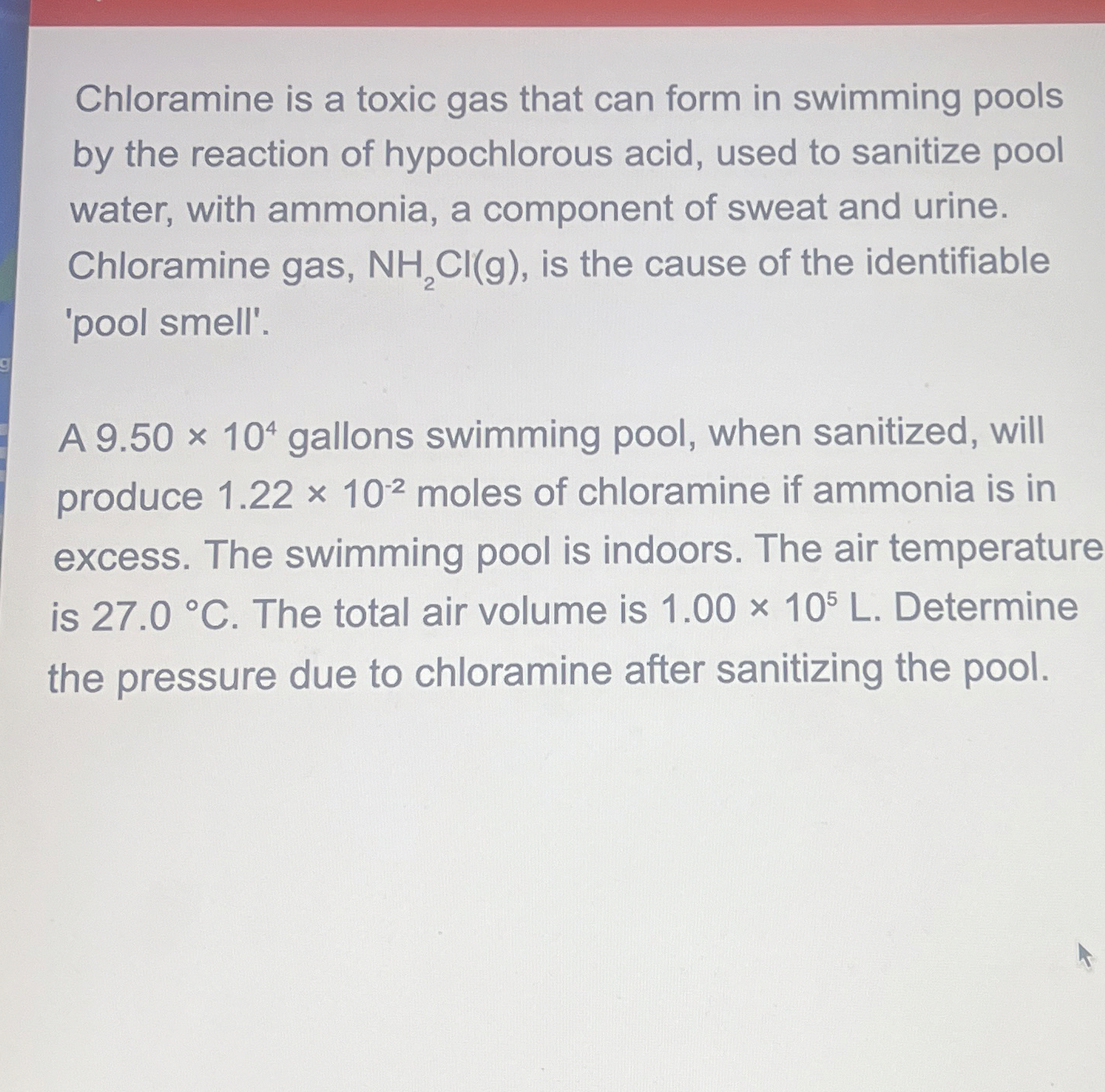Solved Chloramine is a toxic gas that can form in swimming | Chegg.com