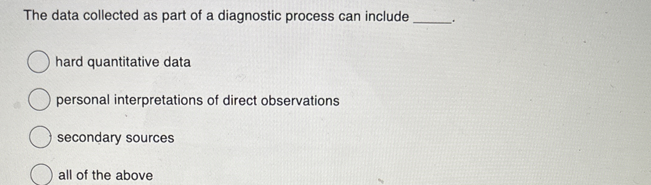 Solved The data collected as part of a diagnostic process | Chegg.com