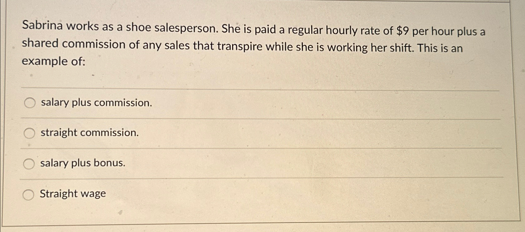 Solved Sabrina works as a shoe salesperson. She is paid a | Chegg.com