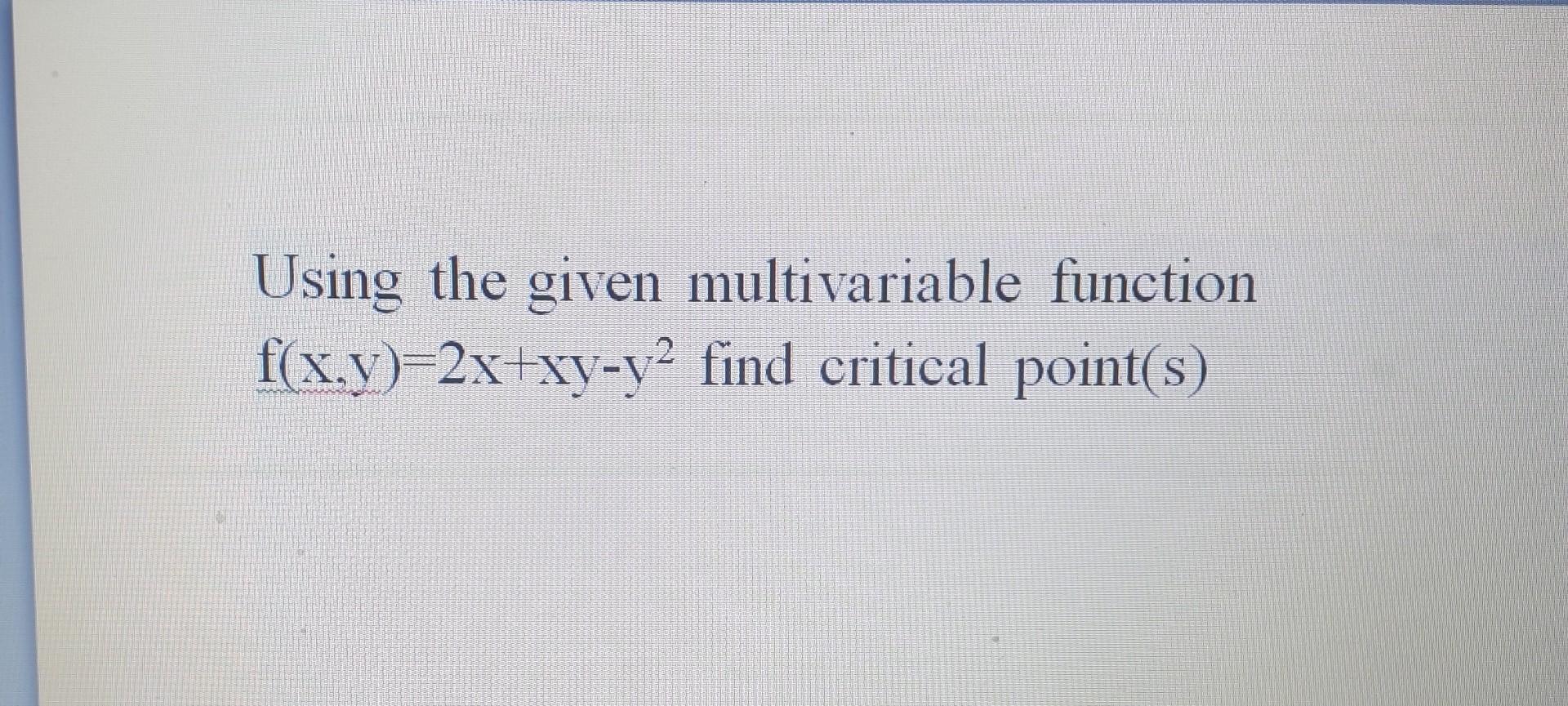 Solved Using the given multivariable function | Chegg.com