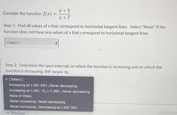 Solved Consider the function f(x)=x+7x+5 Step 1: Find all | Chegg.com