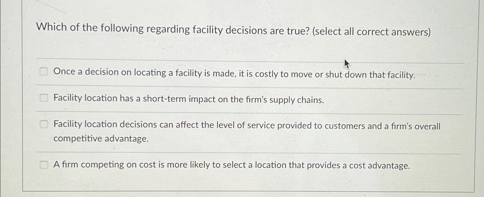 Solved Which of the following regarding facility decisions | Chegg.com
