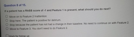 Solved Question 8 ﻿of 15If a patient has a RASS score of -1 | Chegg.com