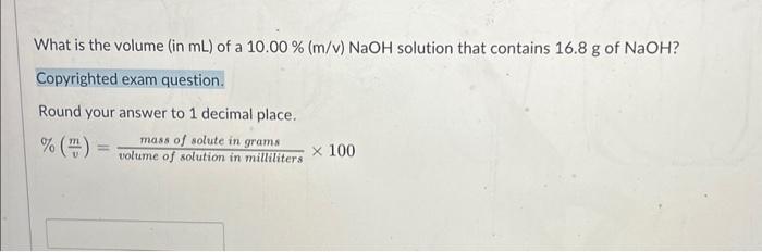 Solved What is the volume (in mL ) of a 10.00%( m/v)NaOH | Chegg.com