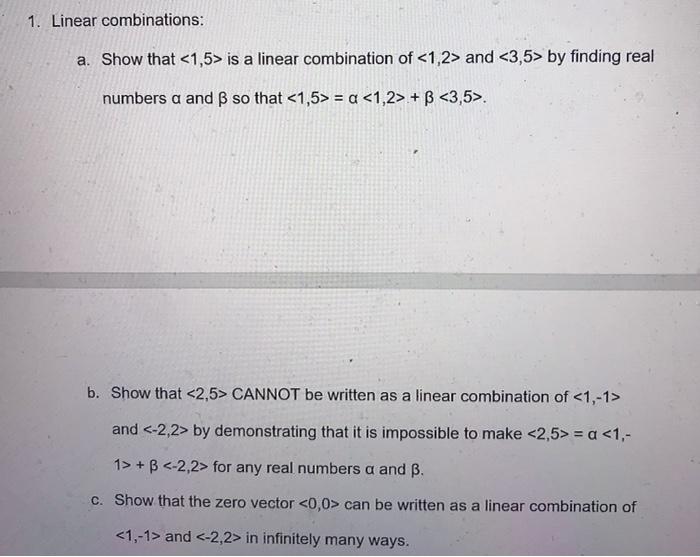 Solved 1. Linear combinations: a. Show that is a | Chegg.com